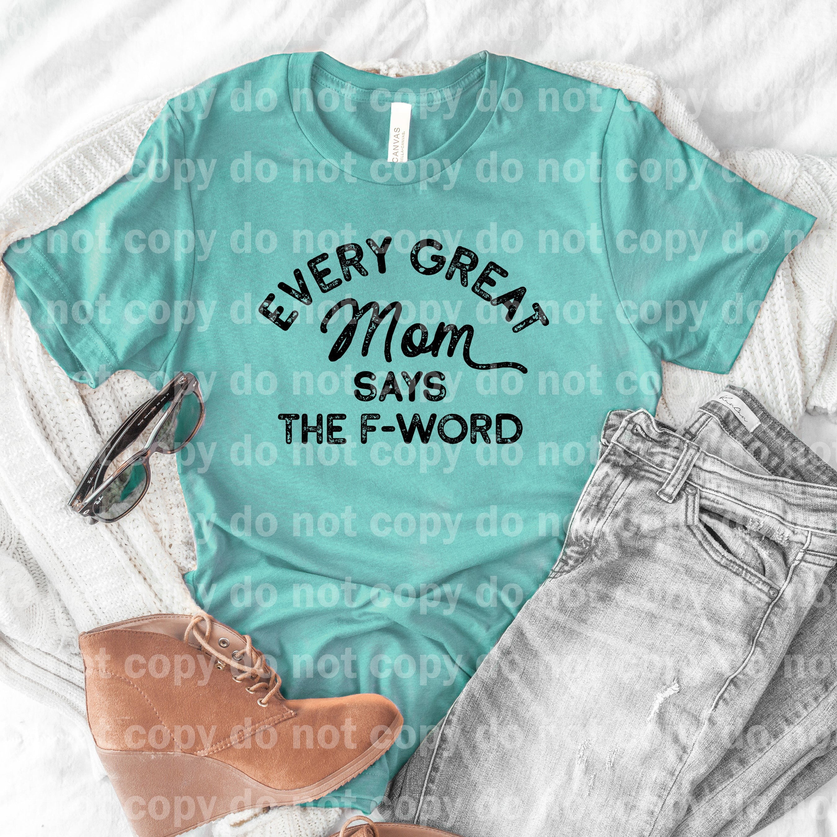 Every Great Mom Says The F Word Dream Print or Sublimation Print – Puttin on the Printz