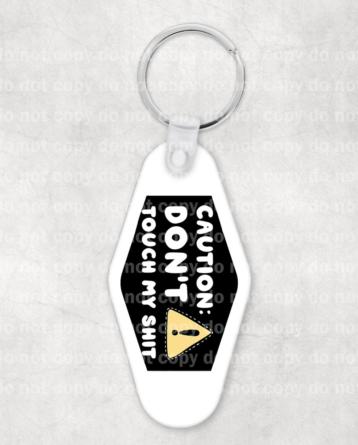 Caution Don't Touch My Shit Keychain UV DTF Eco solvent or sublimation ...