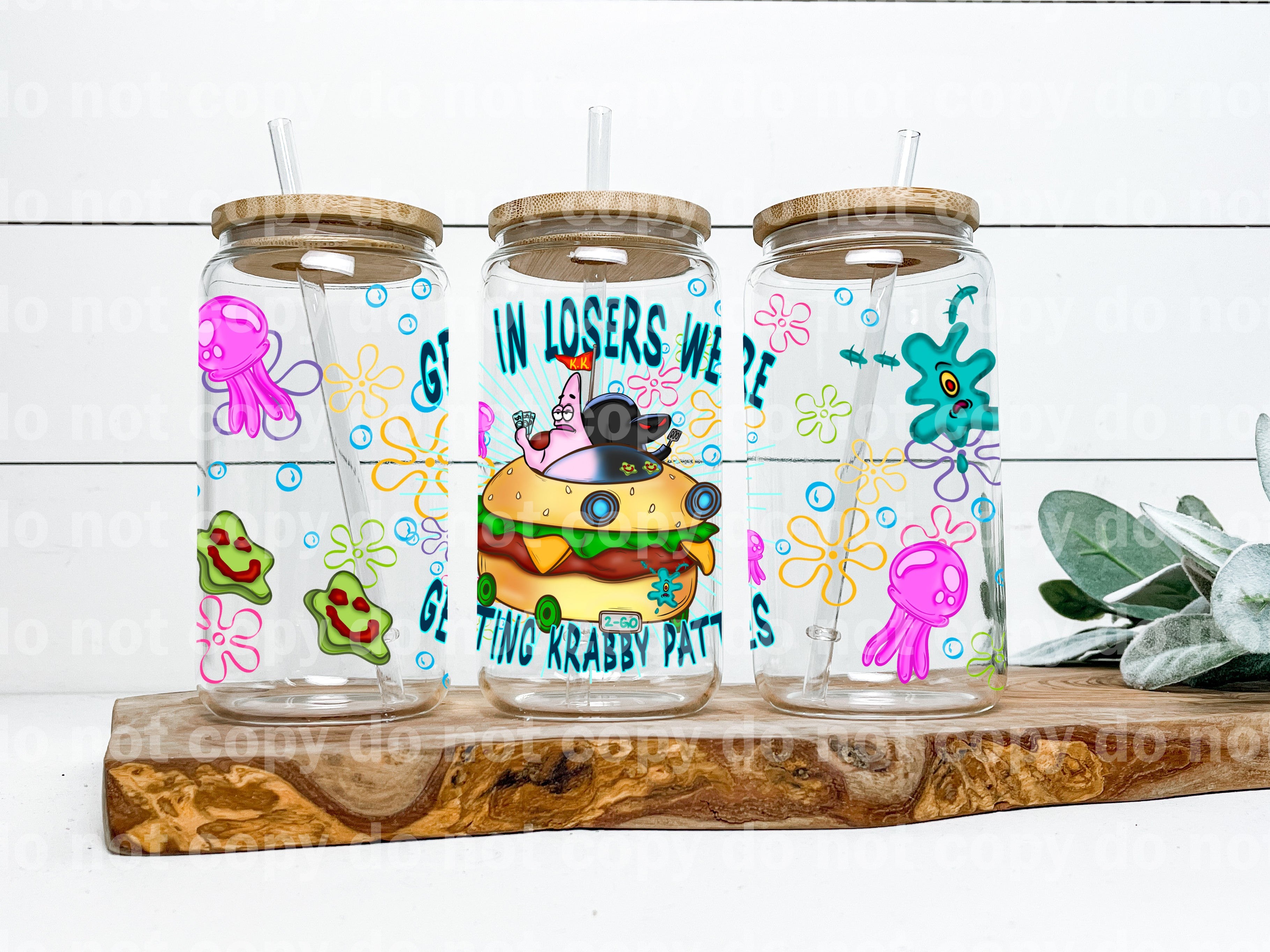 Get In Losers We're Getting Patties 16oz Cup Wrap – Puttin on the Printz