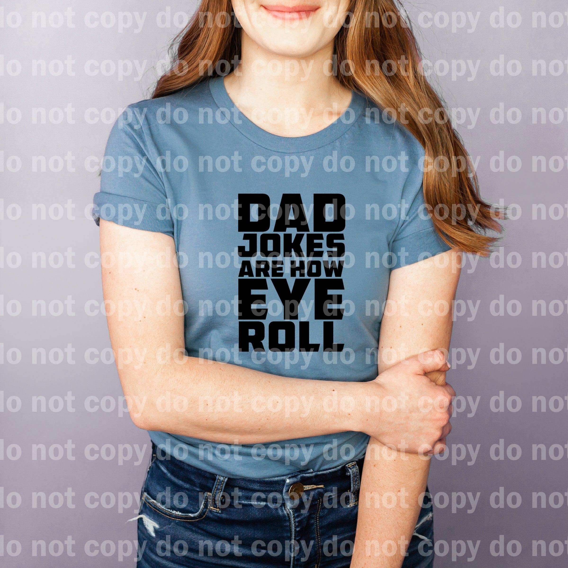 Dad Jokes Are How Eye Roll Dream Print or Sublimation Print – Puttin on ...