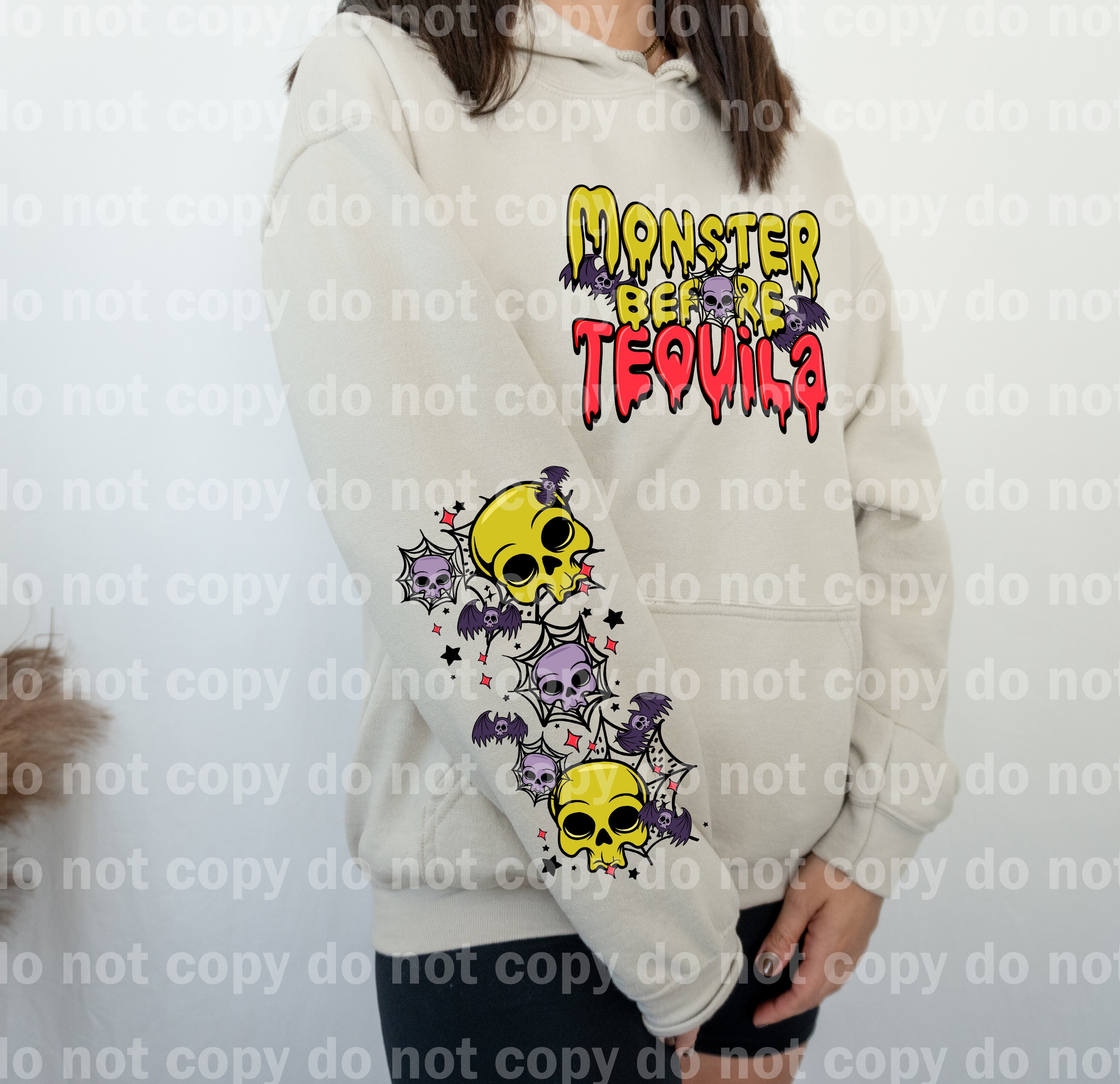 Monster Before Tequila with Optional Sleeve Design Dream Print or Subl ...