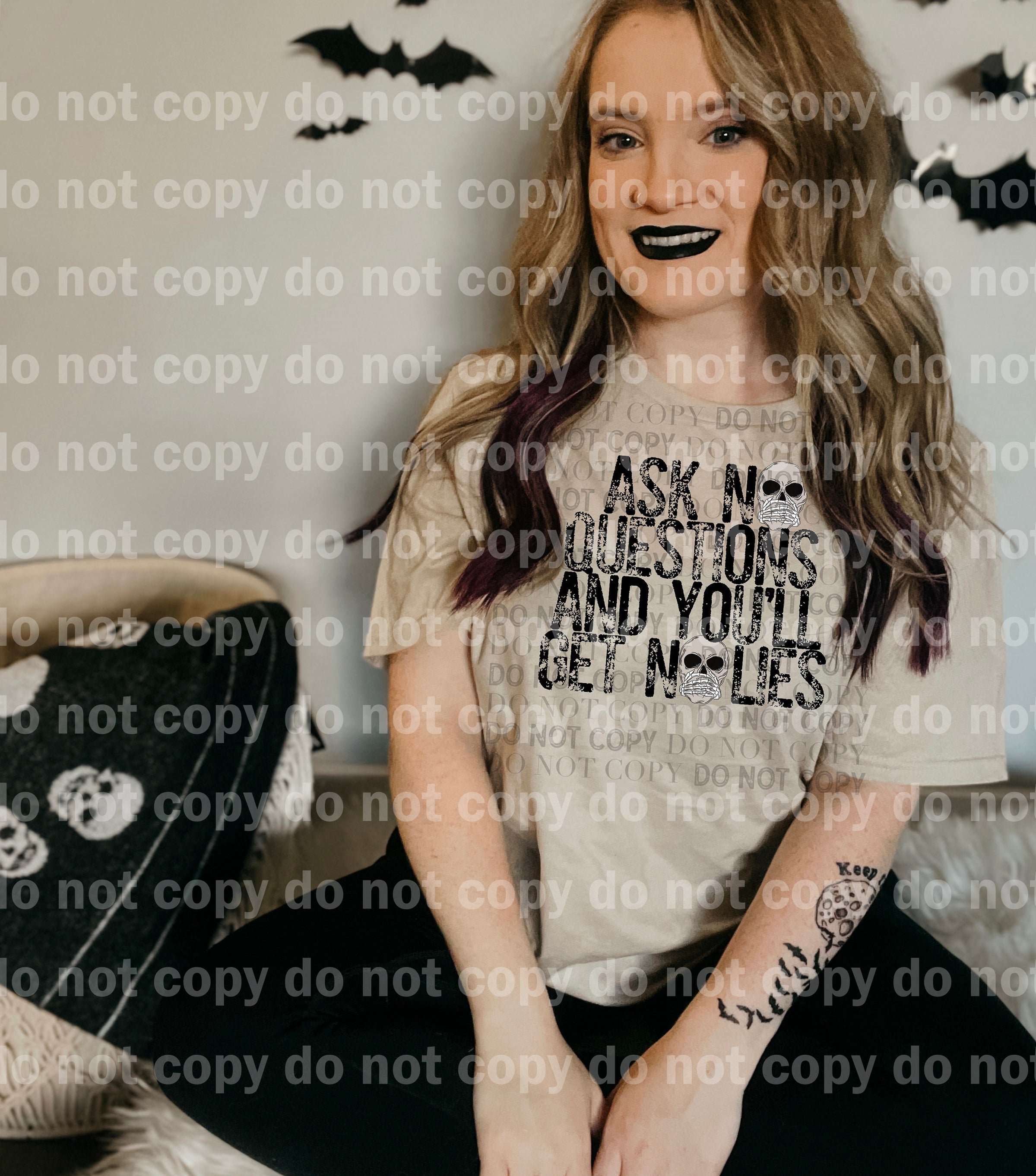 Ask No Questions And You'll Get No Lies Dream Print or Sublimation Pri ...