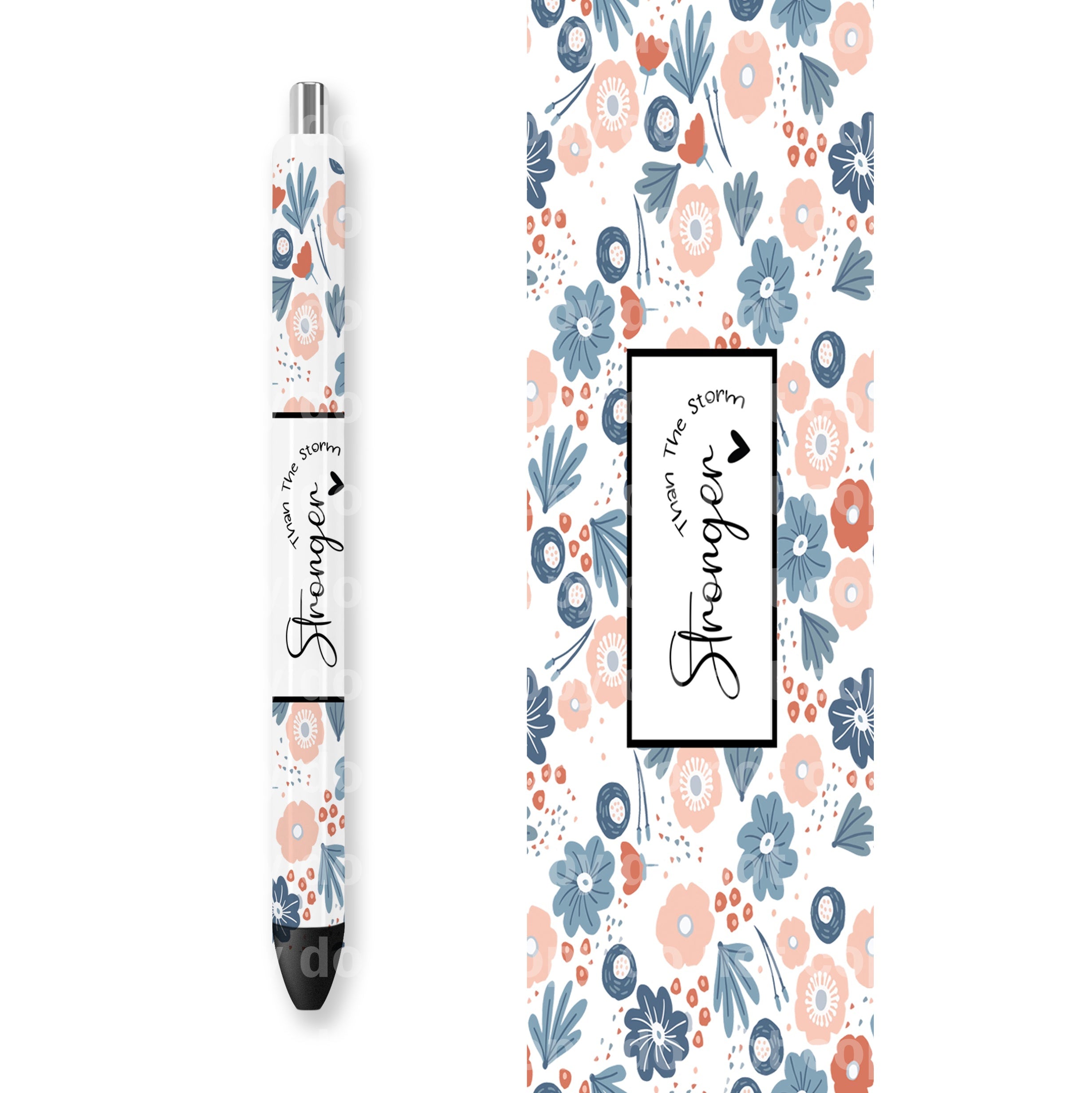 Stronger Than The Storm Pen Wrap – Puttin on the Printz